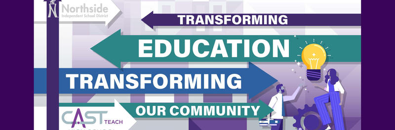 CAST Teach High School | Northside Independent School District